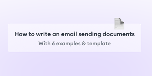 How to write an email for document submission – 6 samples and a template